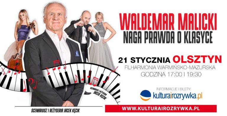 Koncert Waldemar Malicki "Naga prawda o klasyce" Filharmonia Olsztyn ...