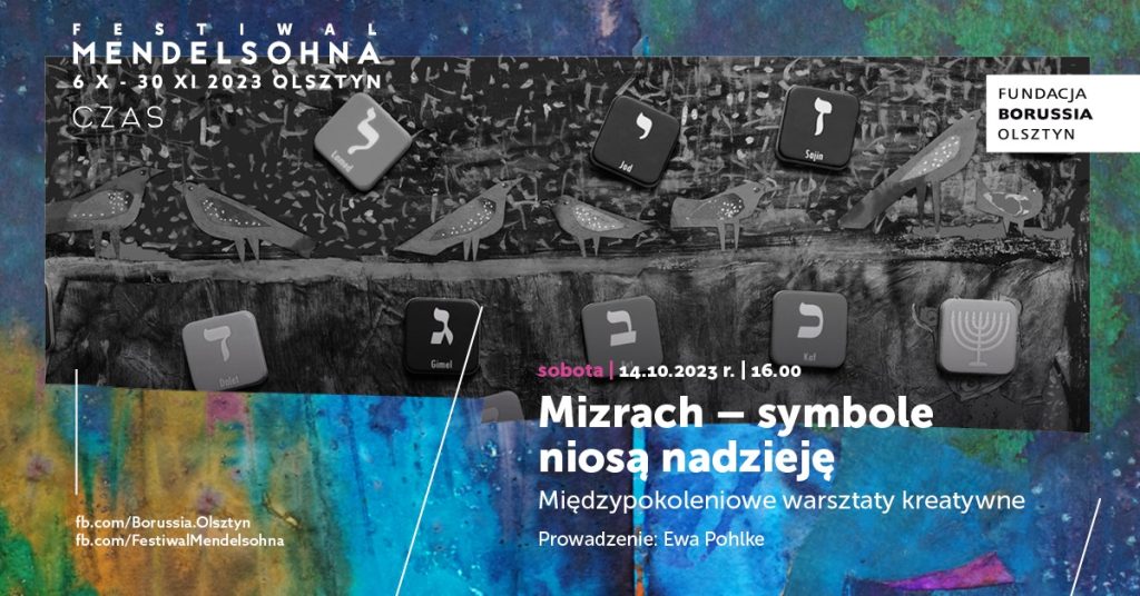 Międzypokoleniowe warsztaty kreatywnych „Mizrach – symbole niosą ...